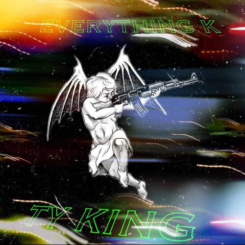 Stream TY KING - EVERYTHING K 🤮💯 (Audio Oficial) PROD BY lacharlada by ...