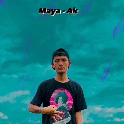 Stream Maya - Rapper AK by DITTO PRODUCTION | Listen online for free on ...