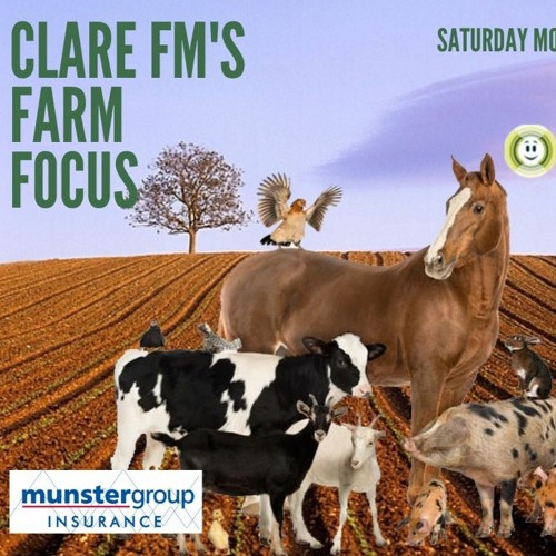 Stream Clare FM's Farm Focus - 29th May 2021 by Clare FM | Listen ...