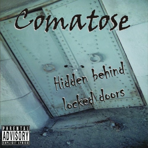 Stream Comatose | Listen to Hidden behind locked doors playlist online ...