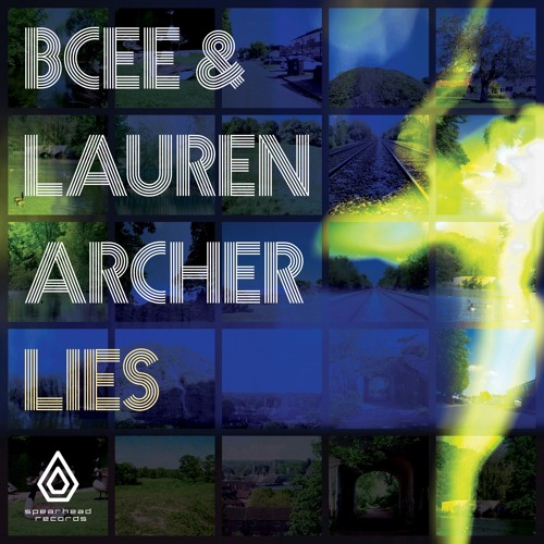 Stream BCee & Lauren Archer - Lies - Spearhead Records by Spearhead ...