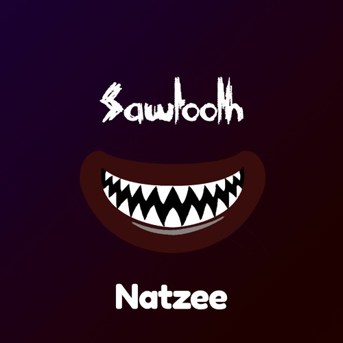 Stream Sawtooth by Natzee | Listen online for free on SoundCloud