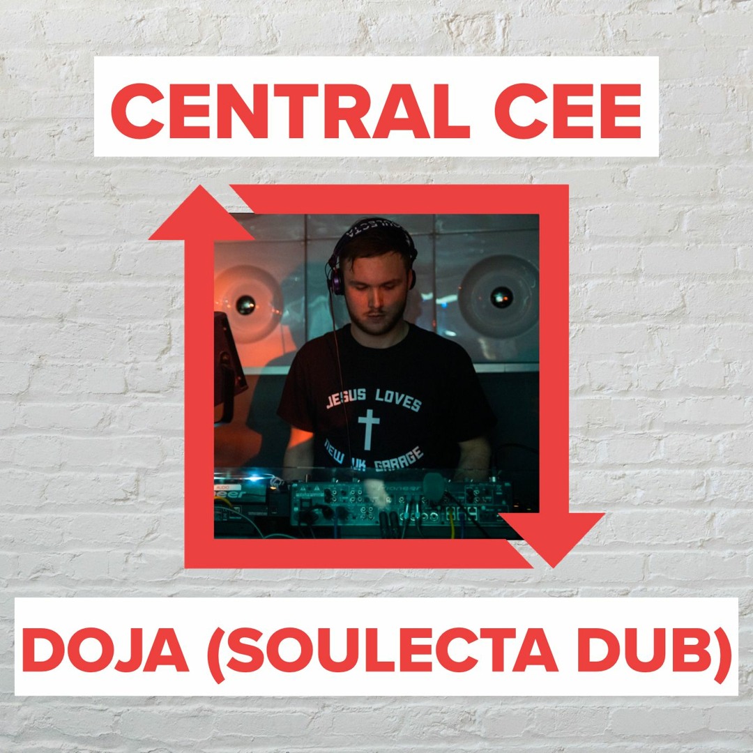 Stream Central Cee - Doja (Soulecta Dub) by Garage Shared | Listen ...