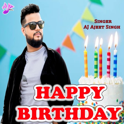 Stream Happy Birthday by Aj Ajeet Singh | Listen online for free on SoundCloud