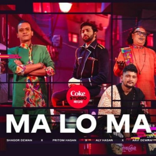 Stream Ma Lo Ma Coke Studio Bangla Season 3 Pritom Hasan X Shagor Dewan ...