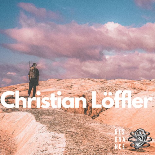 Christian Löffler - Resonance.Radio 2024-05-18