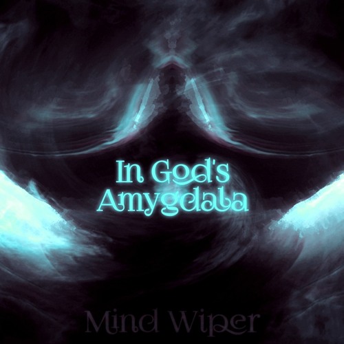 Stream In God's Amygdala by Mind Wiper | Listen online for free on ...