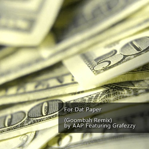Stream For Dat Paper by Goombah | Listen online for free on SoundCloud