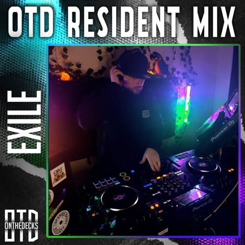 Stream Exile - OTD Resident Mix by On The Decks | Listen online for ...