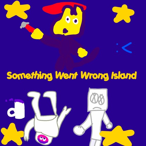 Stream Something Went Wrong Island by Shining_Star91 | Listen online ...