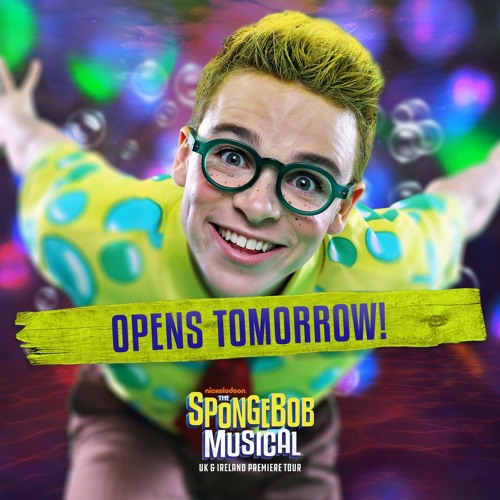 Stream The Spongebob Musical UK Tour - Best Day Ever UK by Danny's ...