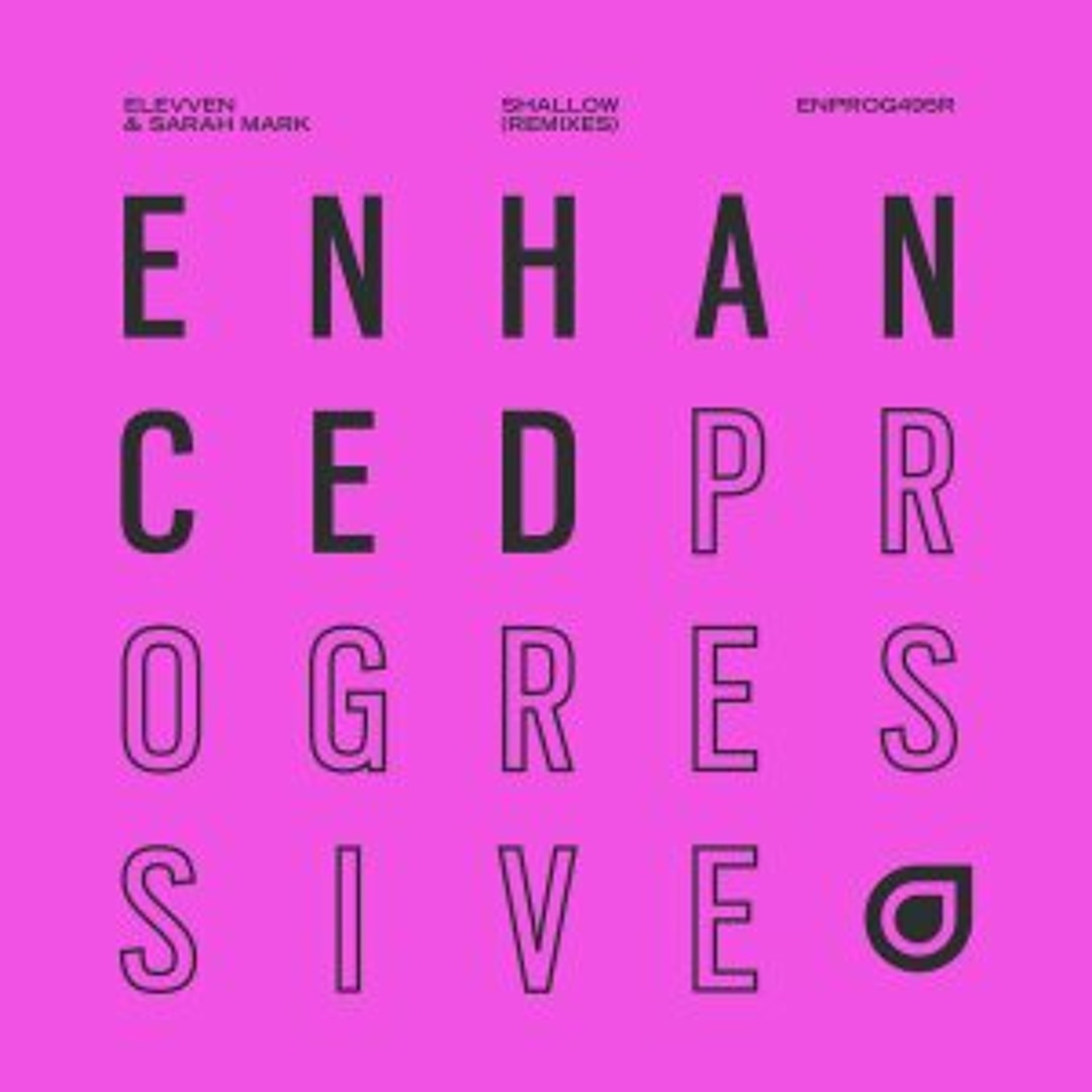 Stream Enhanced Progressive | Listen to Elevven & Sarah Mark - Shallow ...