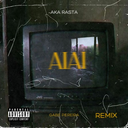 Stream Aka Rasta Aiai Gabe Pereira Remix By Gabe Pereira Listen