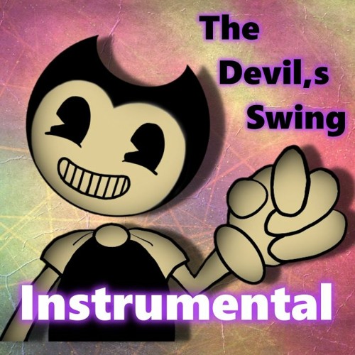 Stream 【BENDY AND THE INK MACHINE 】The Devil`s Swing by Sayaka Miyamoto ...