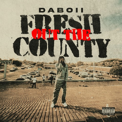 Stream Daboii Fresh Out The County By Daboii Listen Online For Free