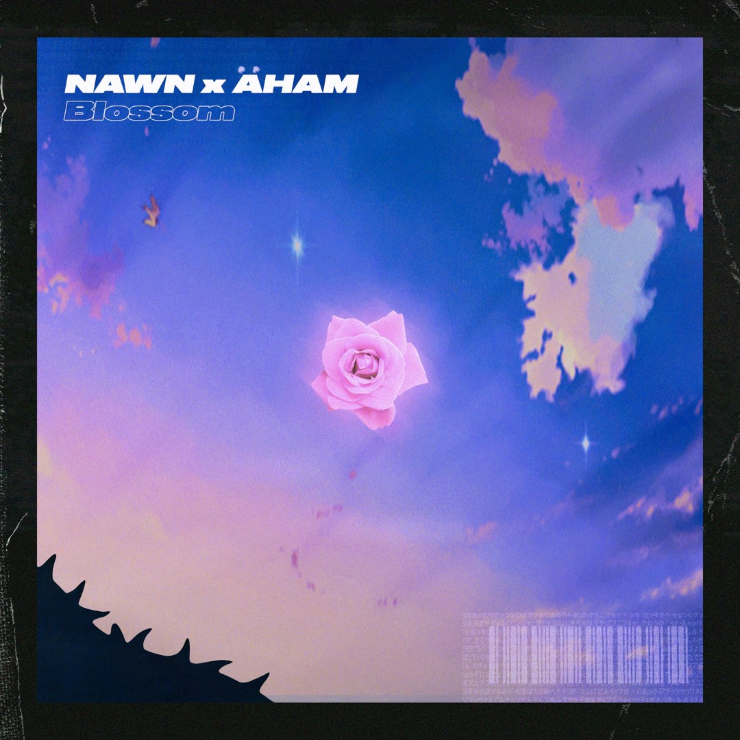 Stream NAWN & ÄHAM - Blossom by NAWN | Listen online for free on SoundCloud
