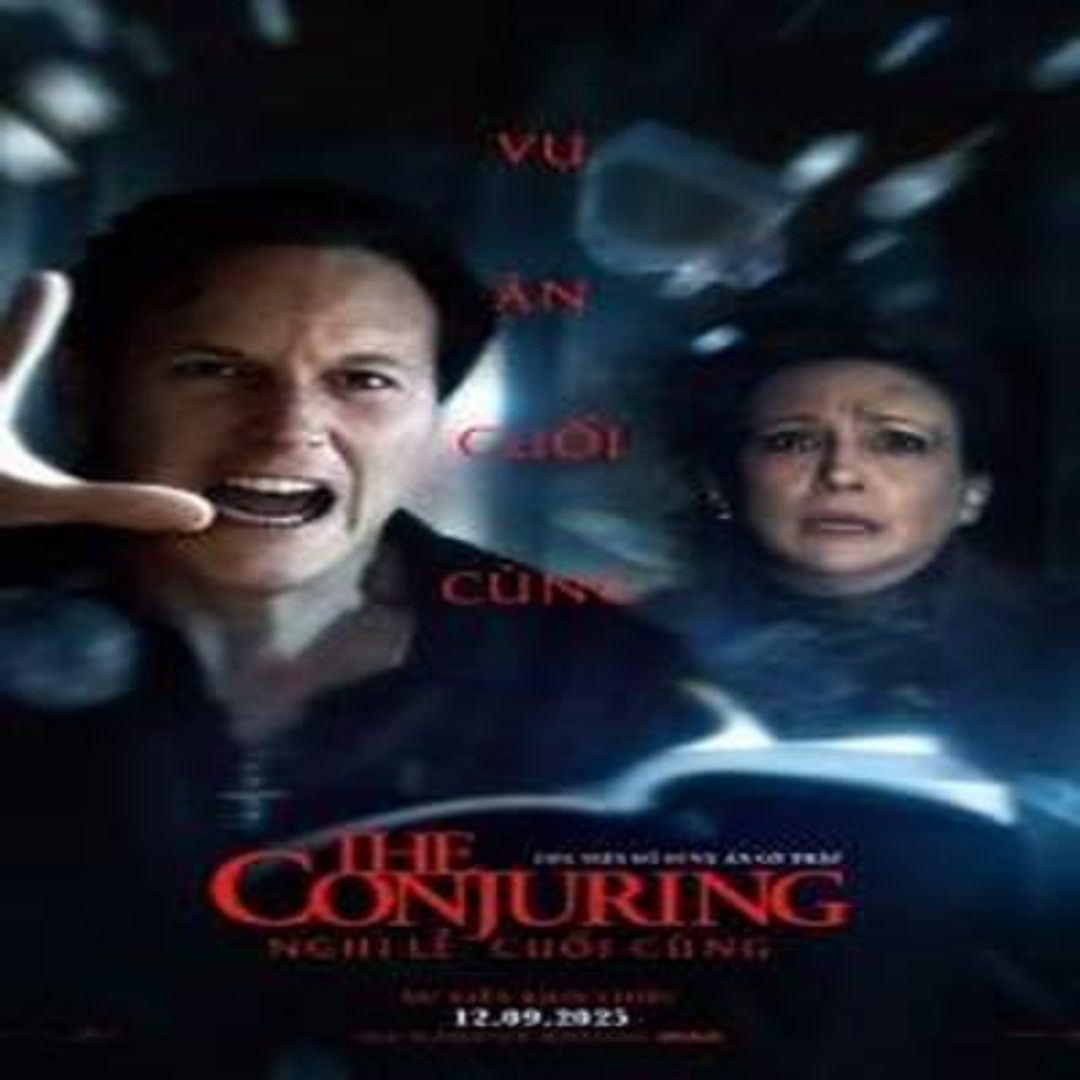 Listen to playlists featuring XEM PHIM The Conjuring 4: Nghi Lễ Cuối ...