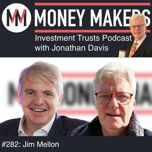 Stream episode 282: Money Makers Investment Trusts Podcast - with Jim ...