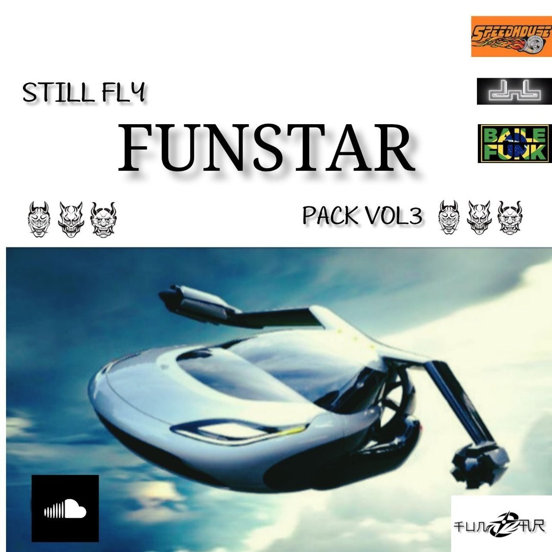 Stream STILL FLY FUNSTAR PACK VOL 3 ( BUY DOWNLOAD) by FUNSTAR | Listen ...