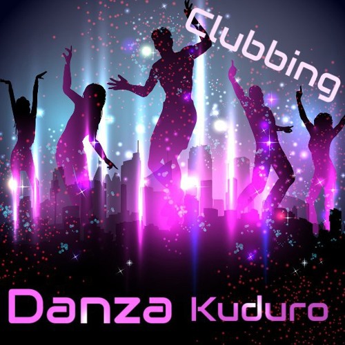 Stream Danza Kuduro by Clubbing | Listen online for free on SoundCloud