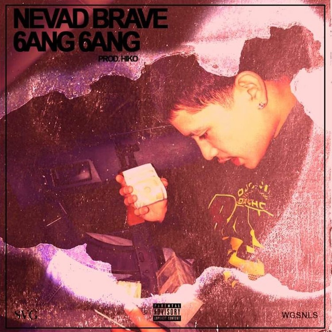 Stream Nevad - 6ang6ang (official Audio) (prod.HIKO) by Nevad Brave ...