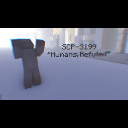 Stream Scp 3199 angry screen by Hunterman9809 | Listen online for free ...