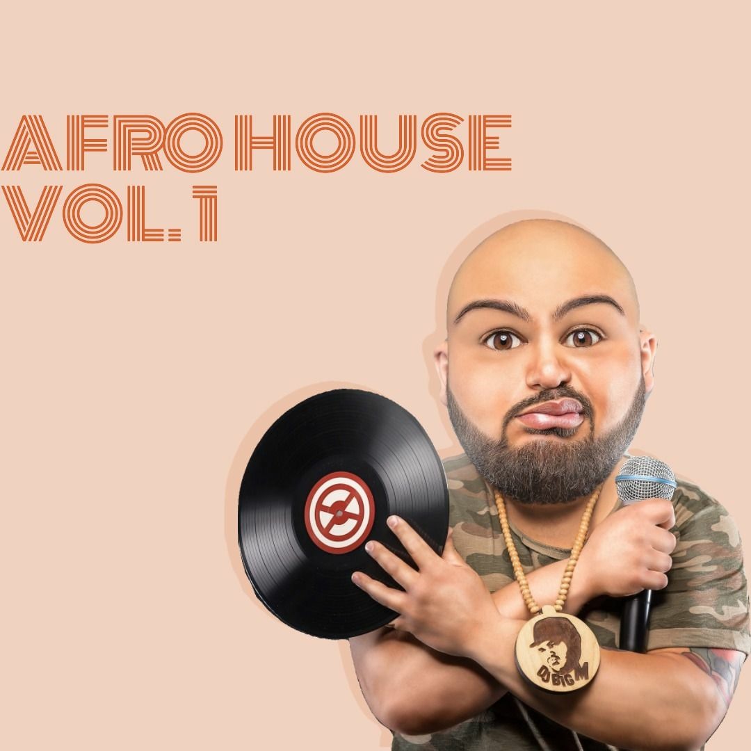 Stream Afro House Vol. 1 by BIG M // MEIK | Listen online for free on SoundCloud
