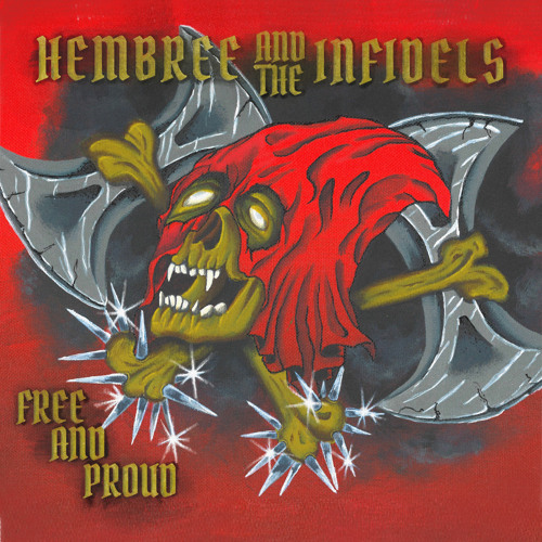 Stream Home in Hell by Hembree And The Infidels | Listen online for ...