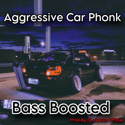 Stream Aggressive Car Phonk Music (Bass Phonk) by DJ Hashim Official ...
