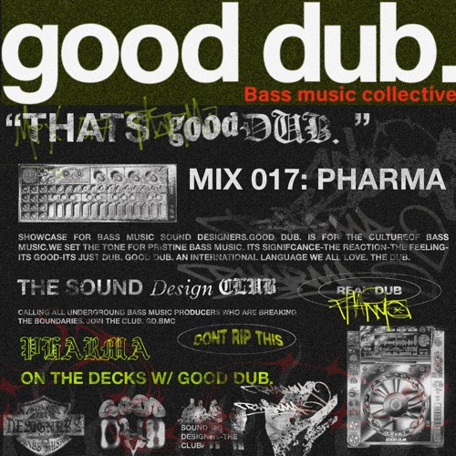 Stream thats GOOD DUB 017: PHARMA by good dub. | Listen online for free ...