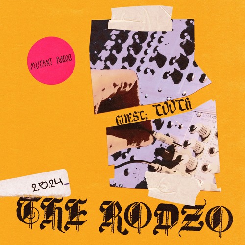 Stream THE RODZO w. Rodney guest Tooth [05.02.2024] by Mutant Radio ...