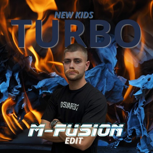 Stream New Kids - Turbo (M - Fusion Bootleg) by M-Fusion | Listen ...