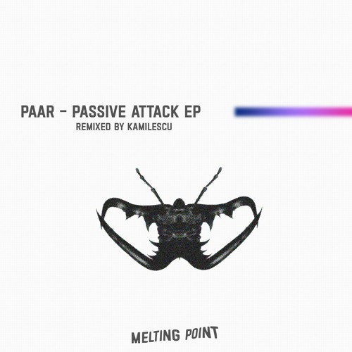 Stream Paar - Passive Attack EP with Kamilescu remix by melting point ...