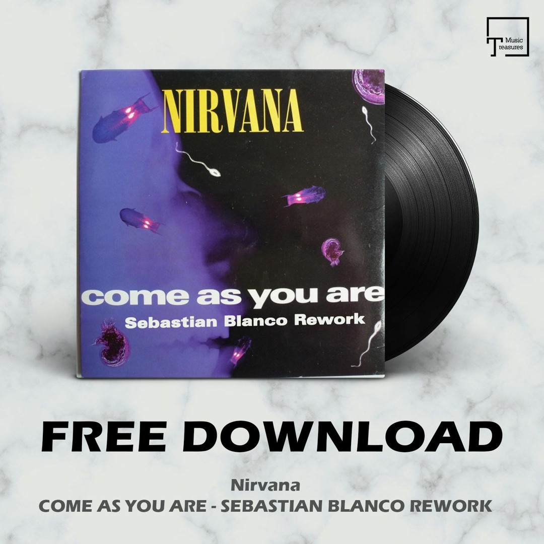 Stream FREE DOWNLOAD: Nirvana - Come As You Are (Sebastian Blanco ...