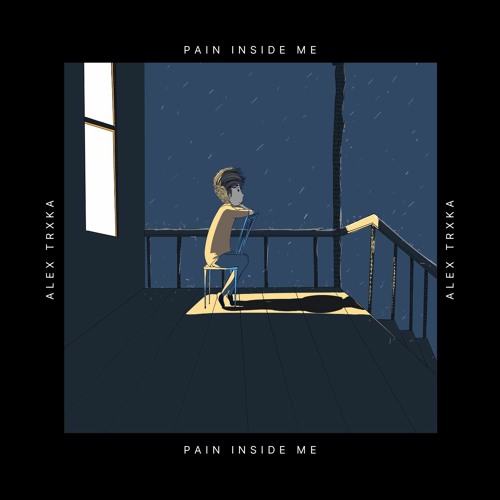 Stream Pain Inside Me by Trxka | Listen online for free on SoundCloud