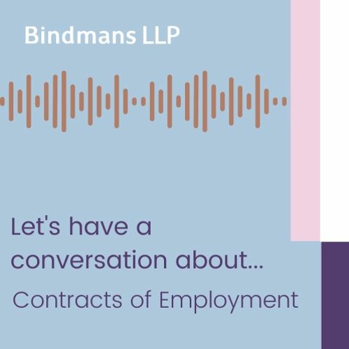 Stream Let's have a conversation about... contracts of employment by Bindmans LLP | Listen ...