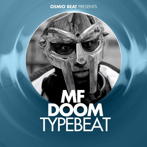 Stream MF DOOM Type Beat | SAMPLER TYPE BEAT | War by OsmioBeat ...