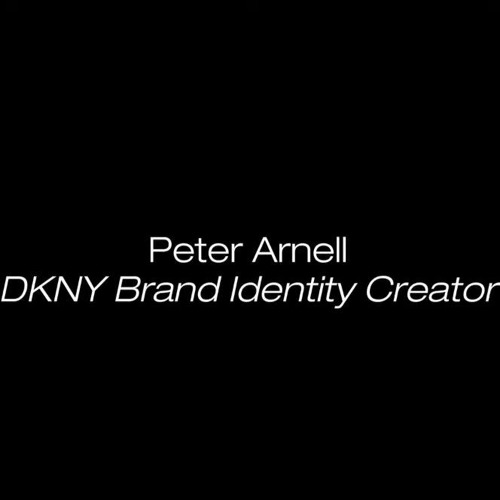 Stream episode Peter Arnell on DKNY: Creating an Icon by Peter Arnell ...