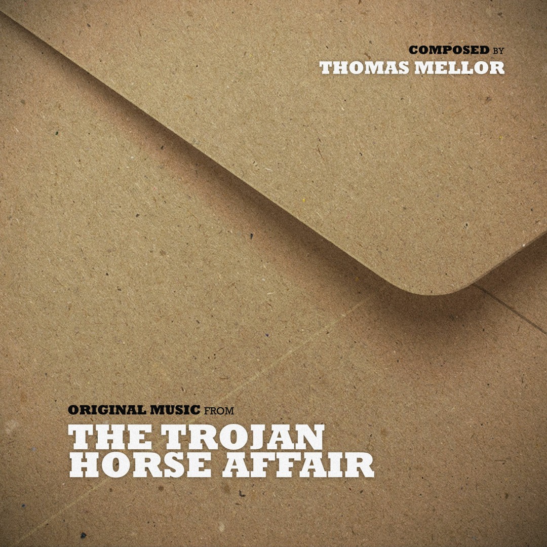 Stream Track 5 - The Trojan Horse Affair (Theme) by Thomas Mellor ...