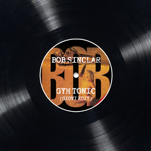 Stream Bob Sinclar - Gym Tonic (Giovi Edit) *SNIPPET* by Giovi | Listen ...