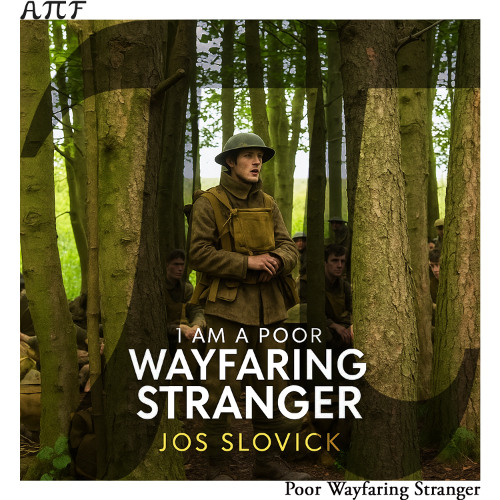 Stream Jos Slovick - Poor Wayfaring Stranger (A.Pi.F Edit) FREE DL by A ...