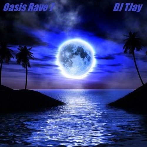 Stream DJ TJay - Oasis Rave - Oasis Rave 7 by DJ TJay | Listen online ...