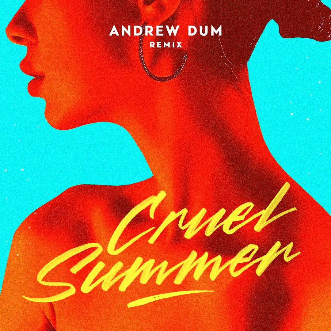 Stream Andrew Dum - Cruel Summer (original mix) supported by "Rufus Du ...
