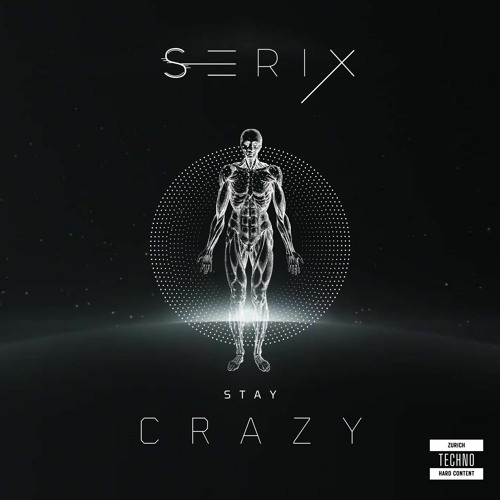 Stream Stay Crazy by Serix | Listen online for free on SoundCloud