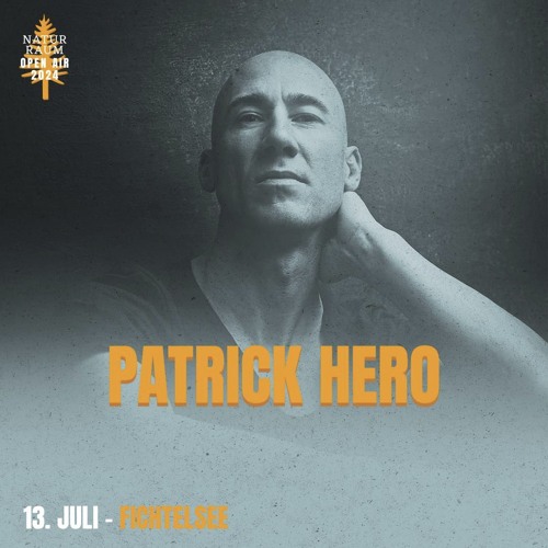 Stream Patrick Hero @ Naturraum Open Air 2024 by PatrickHero DJ ...