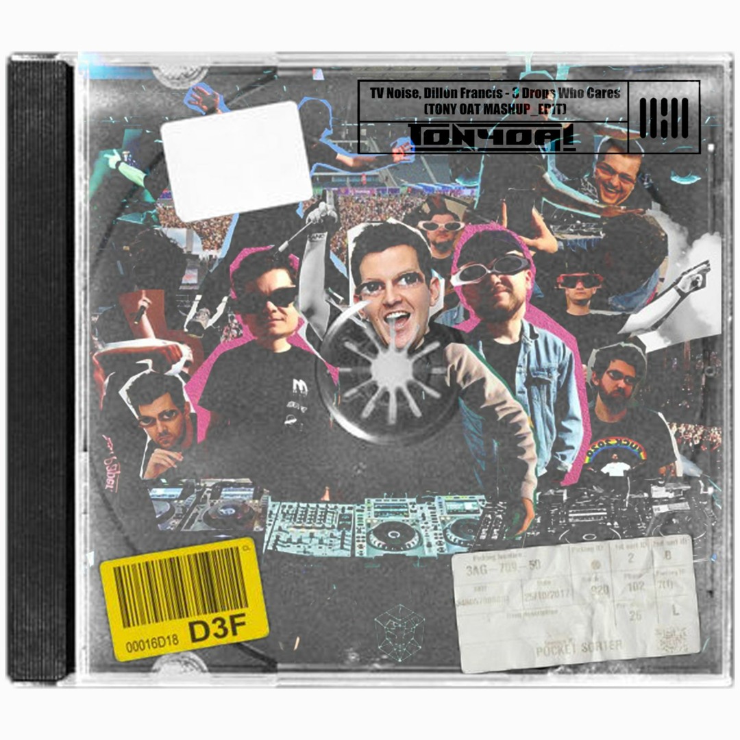 Stream TV Noise, Dillon Francis - 3 Drops Who Cares (TONY OAT MASHUP EDIT) by TONY OAT II ...