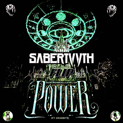 Stream LEVEL UP, Subtronics, Grabbitz - Power (Sabertvvth Flip) FREE ...