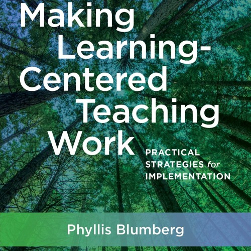 Stream [EBOOK]- Making Learning-Centered Teaching Work: Practical ...