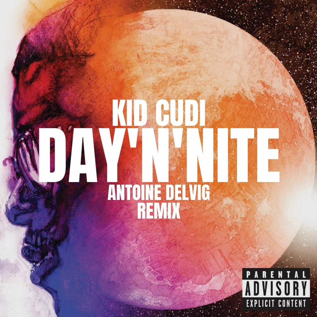 Stream [FREEDOWNLOAD] Kid Cudi - Day 'N' Nite (Antoine Delvig Remix) by ...
