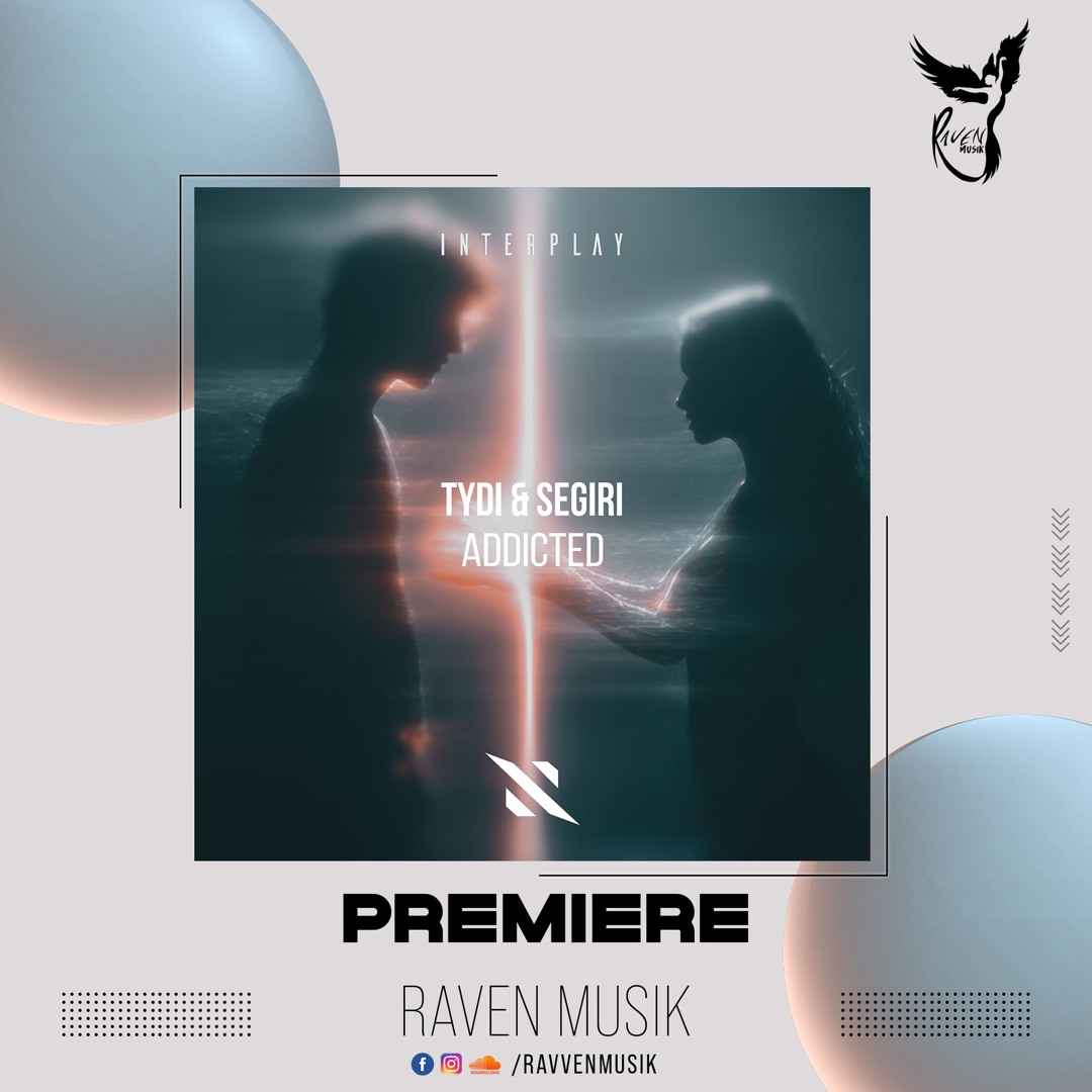 Stream PREMIERE: tyDi & Segiri - Addicted (Original Mix) [Interplay ...